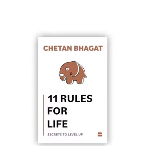 11 Rules For Life Secrets To Level Up Paperback By Chetan Bhagat