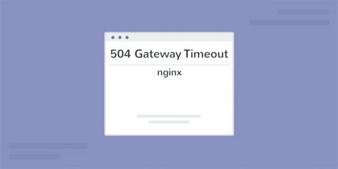 504 Timeout Nginx Error How We Solve It For You 1only Host