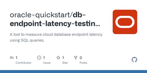 Github Oracle Quickstartdb Endpoint Latency Testing Ammeter A Tool