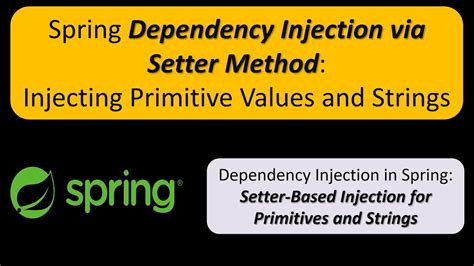 Spring Dependency Injection Via Setter Method Injecting Primitive Values And Strings Youtube