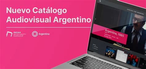 El Nuevo Catálogo Audiovisual Argentino Ya Está Disponible Infobae