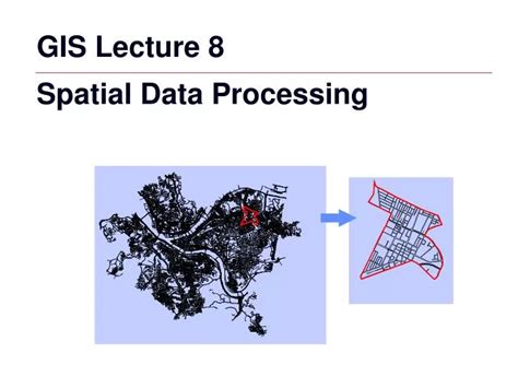 Ppt Gis Lecture 8 Spatial Data Processing Powerpoint Presentation