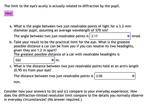 Solved The Limit To The Eyes Acuity Is Actually Related To Diffraction By The Pupil What Is