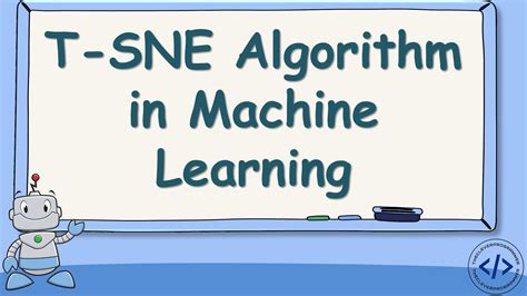 T Sne In Machine Learning Aman Kharwal