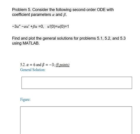 Solved Problem Consider The Following Second Order ODE Chegg