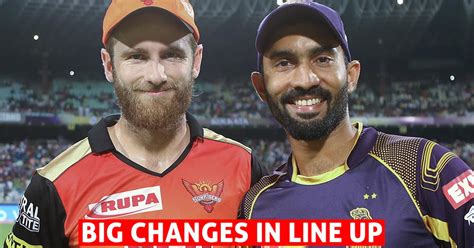 Ipl 2018 Qualifier 2 Kkr Vs Srh Probable Playing Xi