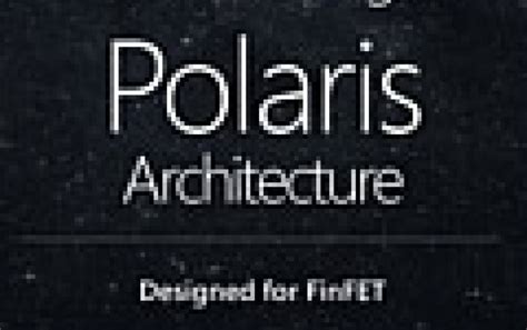 Amd Officially Unveils Polaris Gpu Architecture At Ces