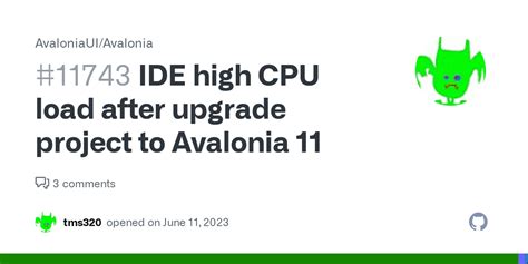 Ide High Cpu Load After Upgrade Project To Avalonia 11 · Issue 11743 · Avaloniauiavalonia · Github