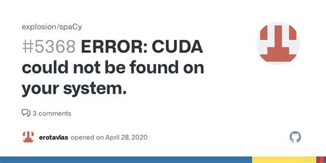 Error Cuda Could Not Be Found On Your System · Issue 5368 · Explosionspacy · Github