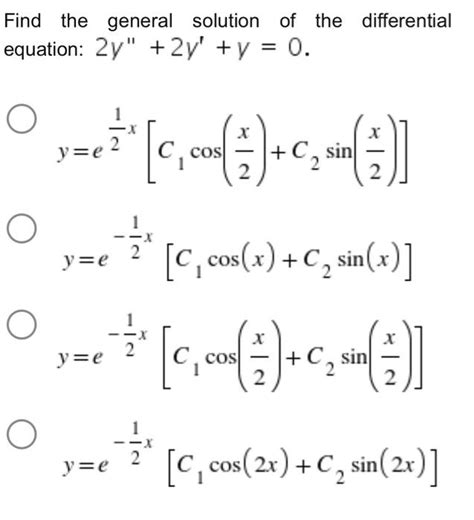 Solved Find The General Solution Of The Differential