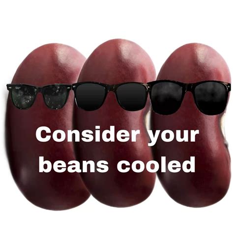 Cool Beans Meme