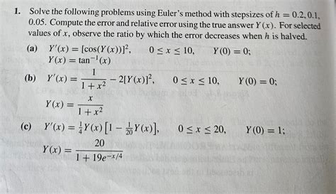 Solved Solve The Following Problems Using Euler S Method Chegg Com