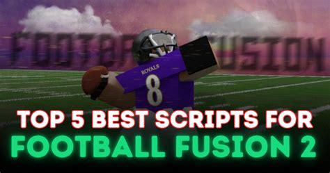 top 5 scripts for football fusion 2