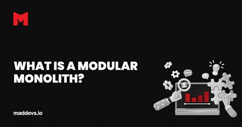 What Is A Modular Monolith System Design Glossary