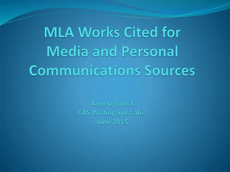 MLA Works Cited For Media And Personal MLA Works Cited For Media And Personal