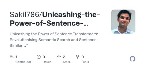 Github Sakil786unleashing The Power Of Sentence Transformers Revolutionising Semantic Search