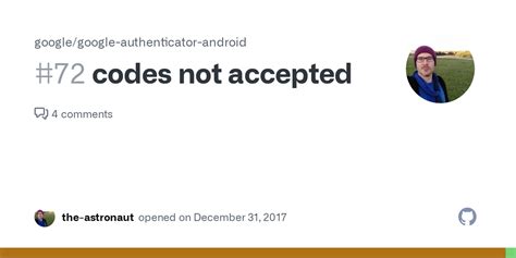 Codes Not Accepted Issue Google Google Authenticator Android GitHub