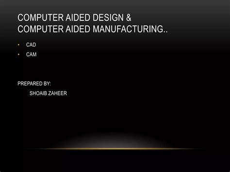 computer aided design and computer aided manufacturing pptx