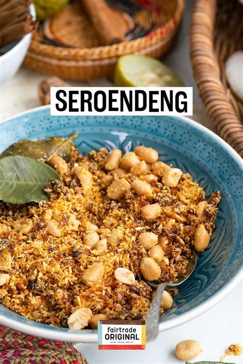 Seroendeng Fairtrade Original Recept Indonesisch Eten Recepten Uit Het Midden Oosten