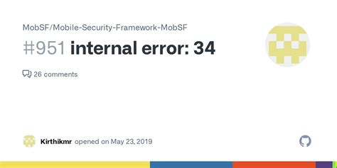 Internal Error 34 · Issue 951 · Mobsf Mobile Security Framework Mobsf · Github
