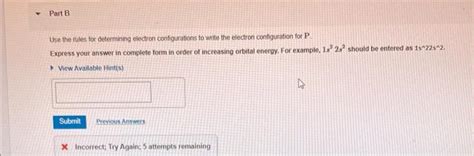 Solved Use The Rules For Determining Electron Configurations Chegg