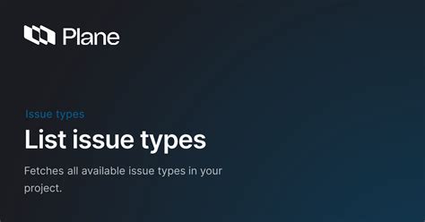 List Issue Types Plane