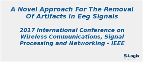 A Novel Approach For The Removal Of Artifacts In EEG Signals S Logix