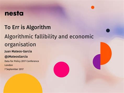 to err is algorithm algorithmic fallibility and economic organisation ppt
