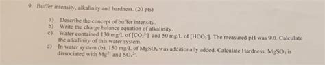 Solved 9 Buffer Intensity Alkalinity And Hardness 20