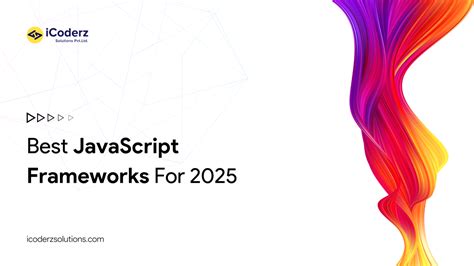 Best Javascript Frameworks For 2025
