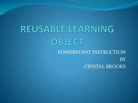 Reusable Learning Object Instructional Design Learning Reusable