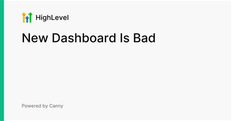 New Dashboard Is Bad Dashboard Highlevel