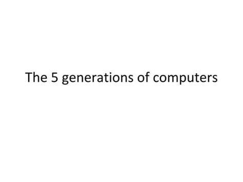 Generations Of Computers Chart Pdf Computing Technology And Computing