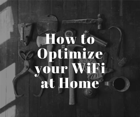 How To Optimize Your WiFi At Home News And Feature