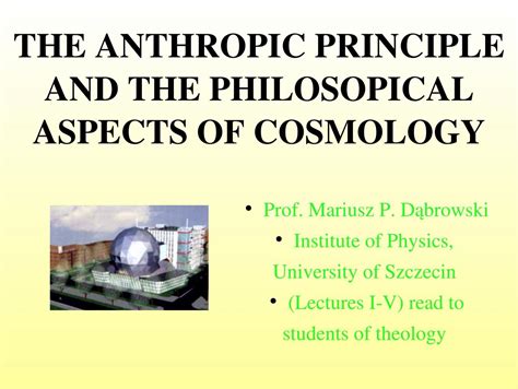The Anthropic Principle And The Philosophical Aspects Of Cosmology