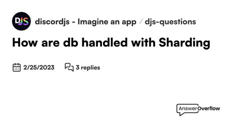 How Are Db Handled With Sharding Discordjs Imagine An App