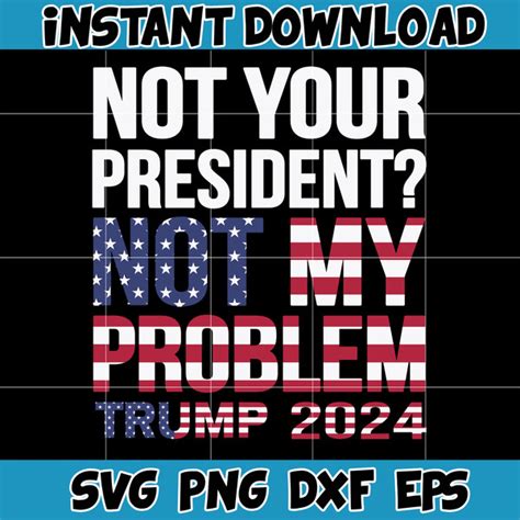 Trump 2024 Svg Trump Svg Donald Trump Svg Trump Flag Svg Inspire