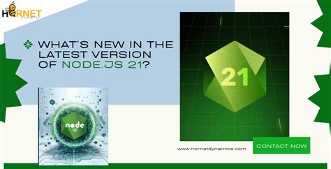 Whats New In The Latest Version Of Node Js 21