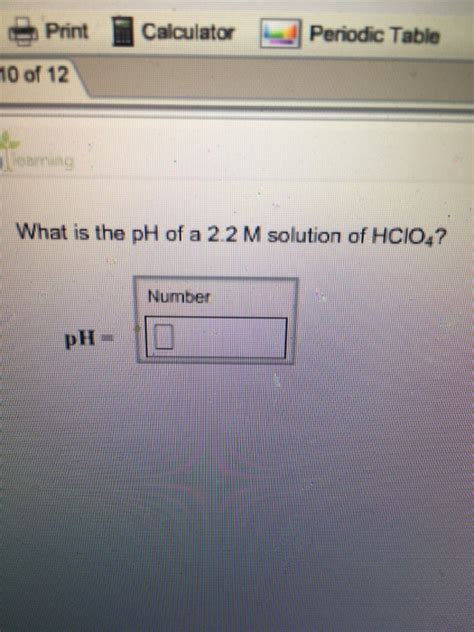 Solved What Is The Ph Of A 2 2 M Solution Of Hcio 4
