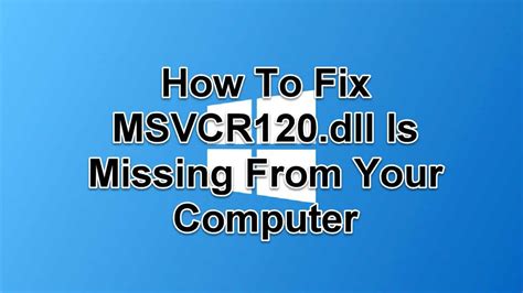 How To Fix MSVCR Dll Is Missing From Your Computer Issue EasyPCMod