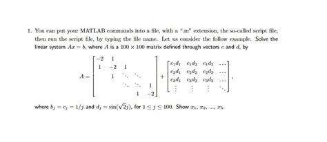 Solved 1 You Can Put Your Matlab Commands Into A File With