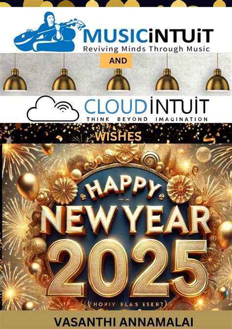 Vasanthi Annamalai On Linkedin Happynewyear2025 Cloudintuit Musicintuit Newbeginnings