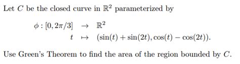 Solved Let C Be The Closed Curve In R2 Parameterized By O