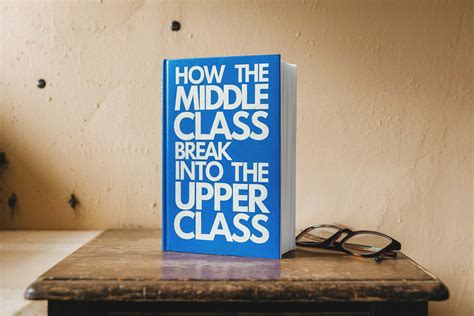 5 Books That Help The Middle Class Break Into The Upper Class New