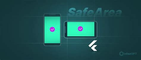 Maximizing App Visibility A Guide To Flutter Safearea