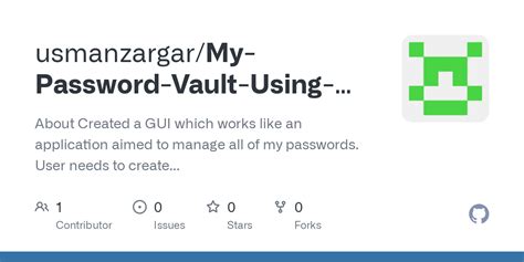 Github Usmanzargarmy Password Vault Using Python About Created A