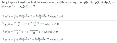 solved using laplace transform find the solution to the
