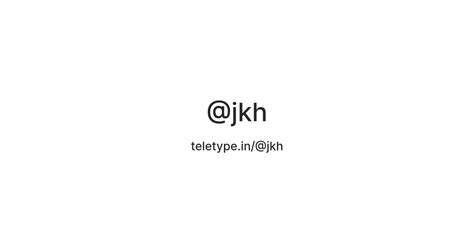 Jkh — Teletype