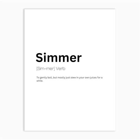 Simmer Definition Meaning 1 Art Print By Kaigozen Fy