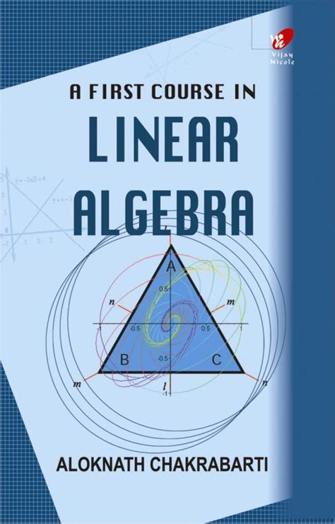 A First Course In Linear Algebra By Aloknath Chakrabarti Bharat Law House
